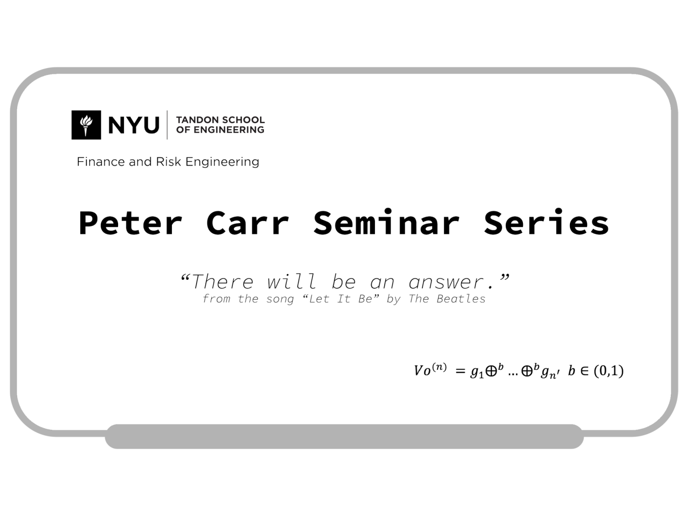 Peter Carr Seminar Series: Ben Hoff & Edward D. Weinberger | NYU Tandon ...