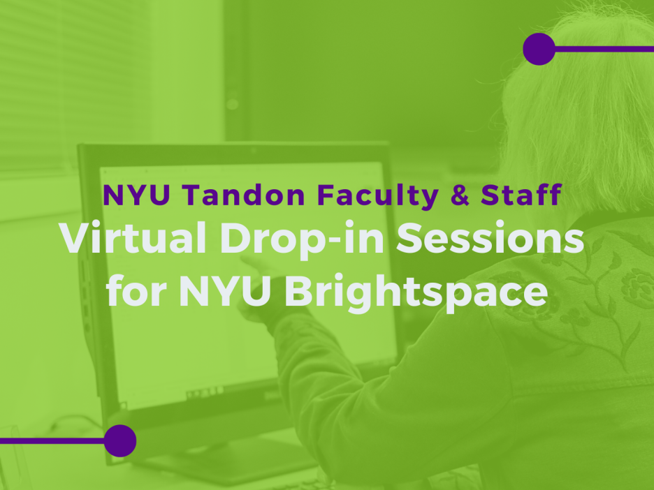 Virtual Drop-in Sessions for Brightspace | NYU Tandon School of Engineering