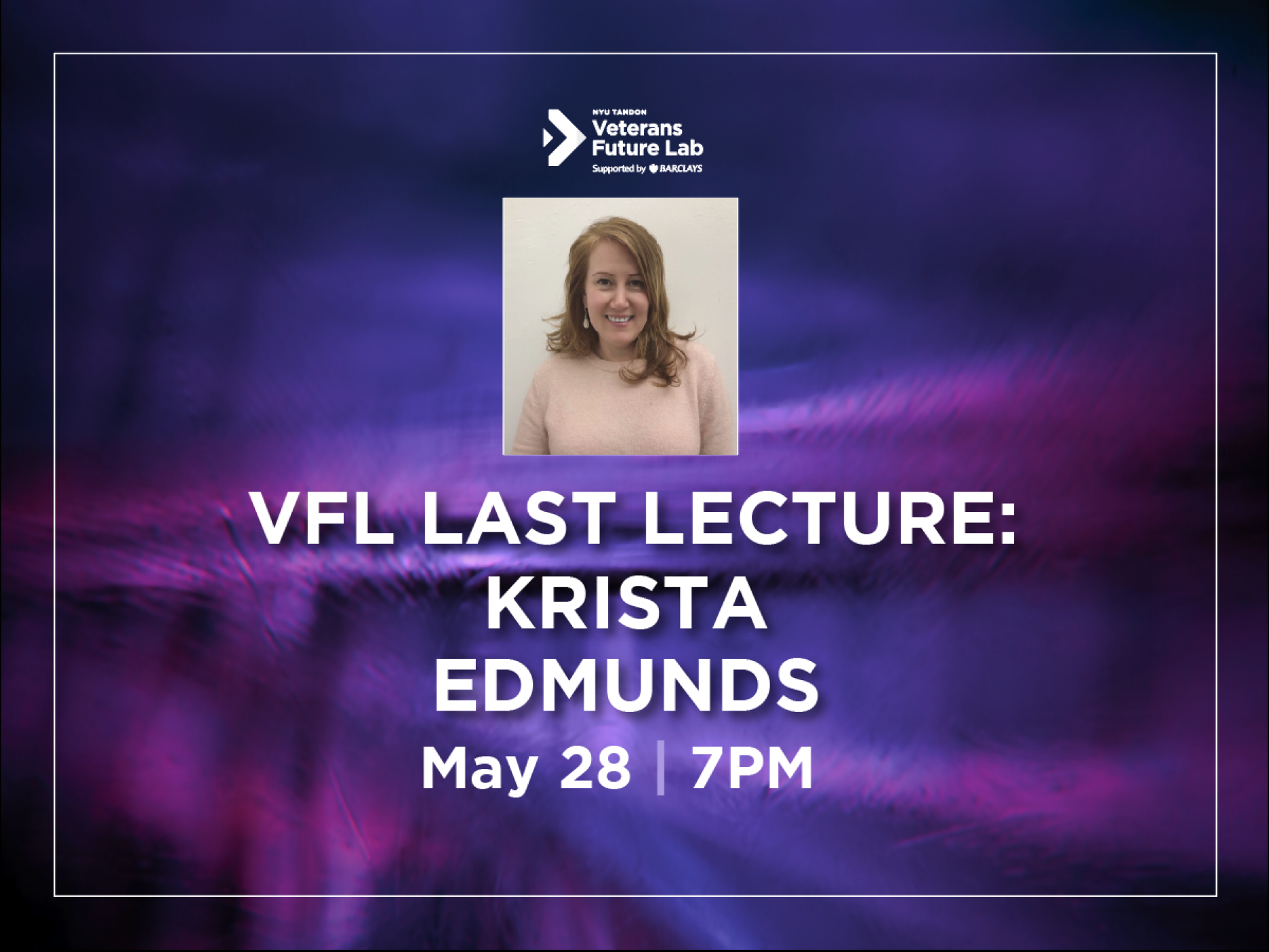 Veterans Future Lab Last Lecture: Krista Edmunds, Barclays | NYU Tandon ...