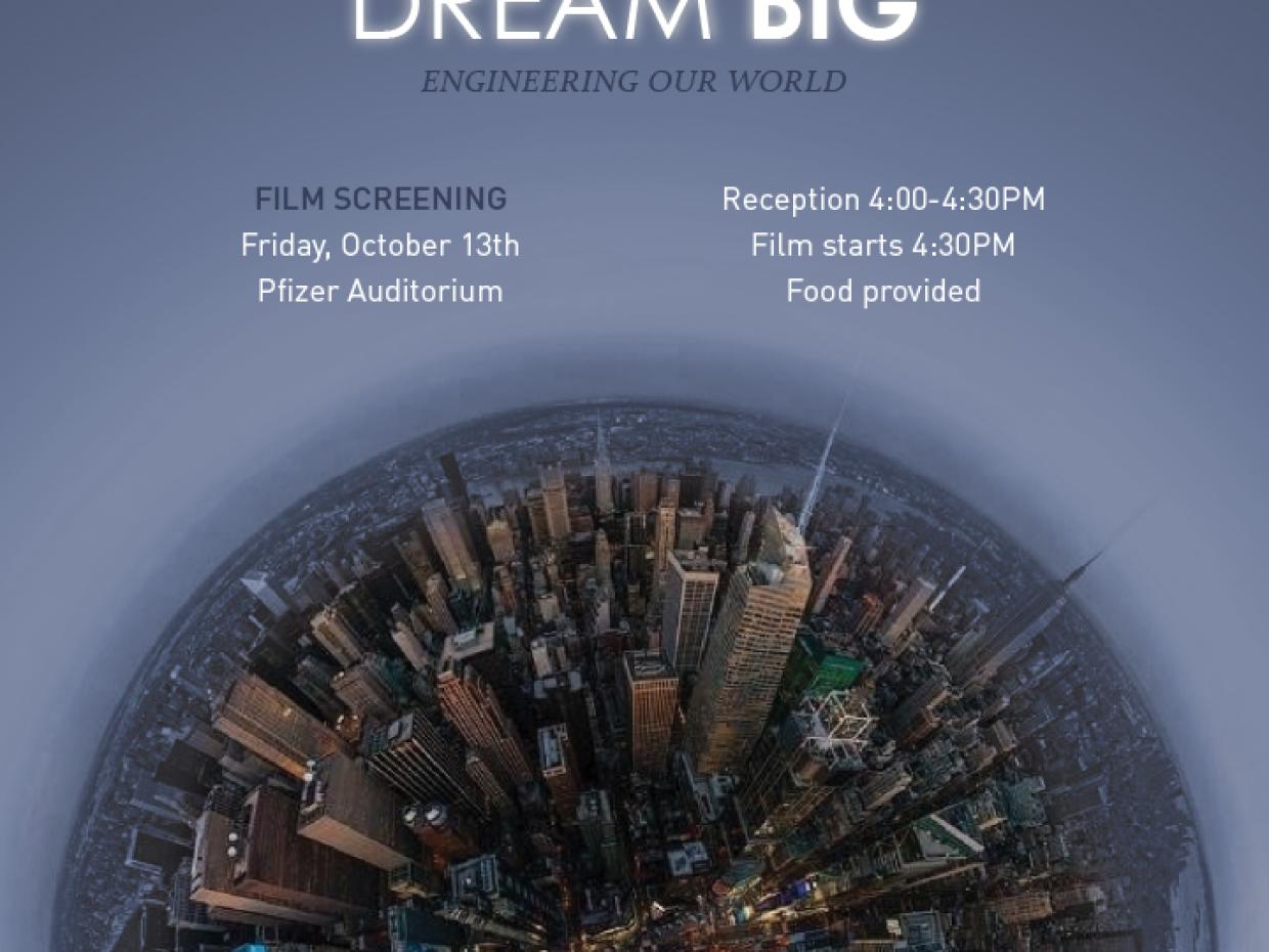 FILM SCREENING: DREAM BIG - Engineering Our World | NYU Tandon School ...